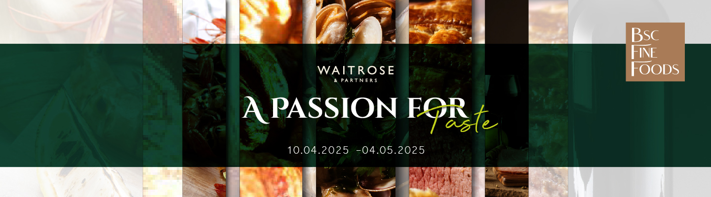 Waitrose Fair – A Passion For Taste – BSC Fine Foods